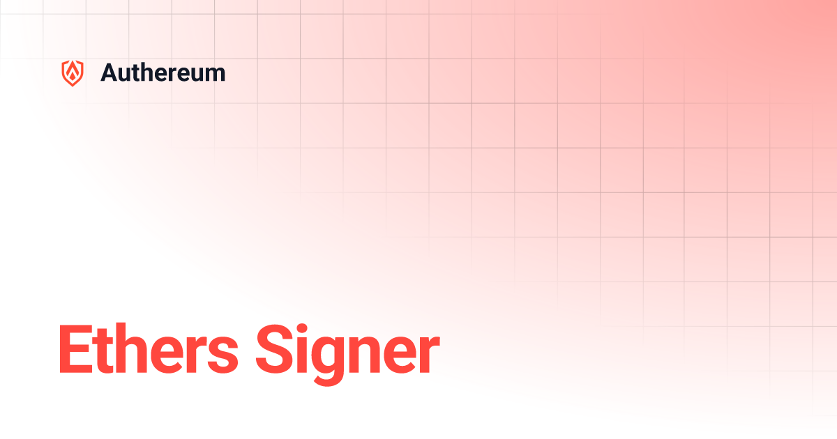 Ethers Signer | Authereum